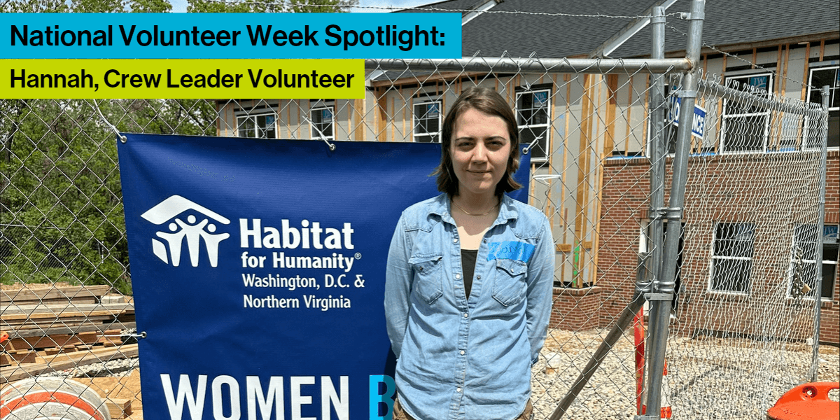 National Volunteer Week Highlight: Hannah | Habitat for Humanity D.C ...